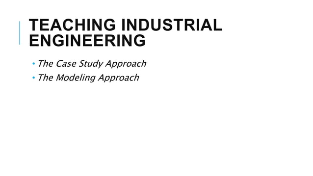 INTRODUCTION TO INDUSTRIAL ENGINEERING (Last Version).pptx ...