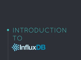 Introduction to influx db | PDF | Databases | Computer Software and Applications