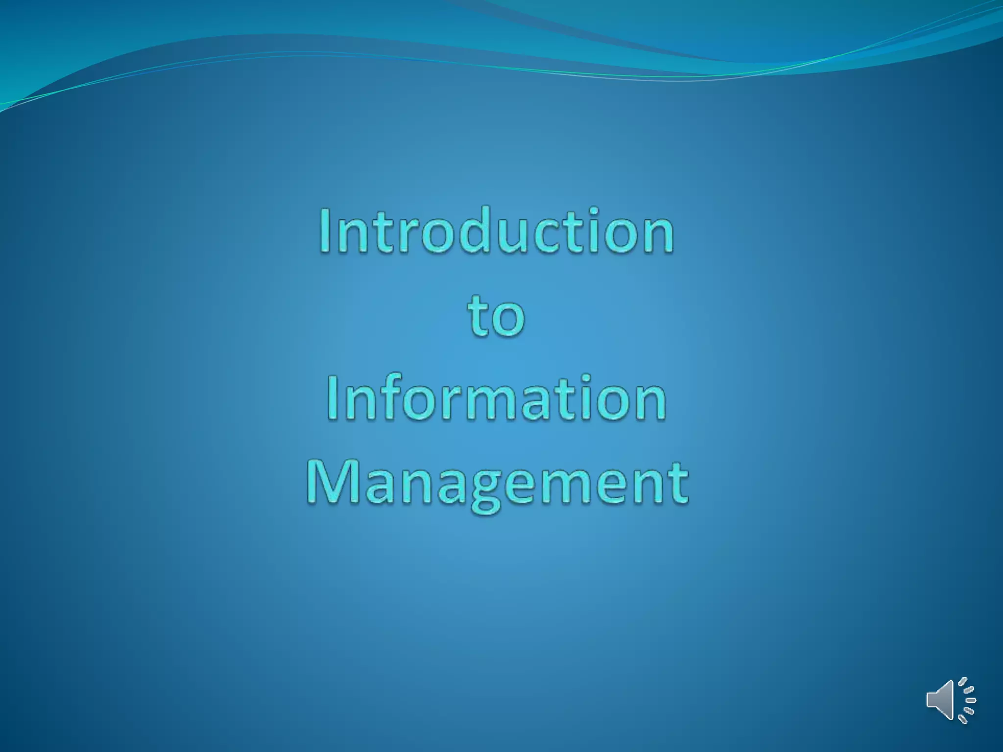Introduction to Information Management.pptx