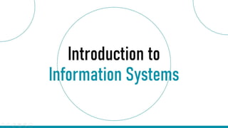 Introduction to Information Systems New for Wordpress.pptx