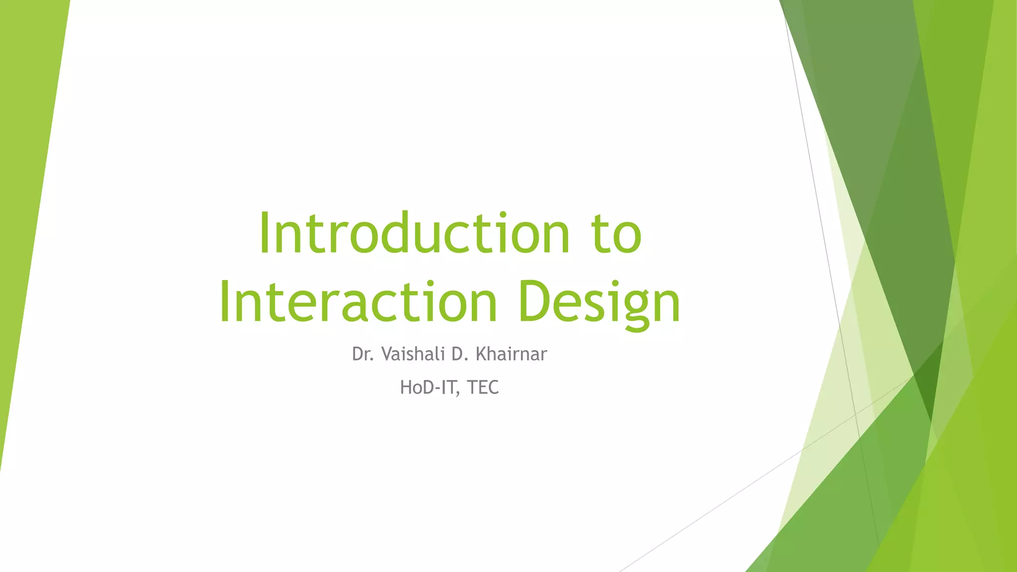 Introduction To Interaction Design Understanding Users And Improving Experiences Ppt