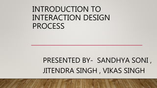 Introduction to interaction design process | PPT