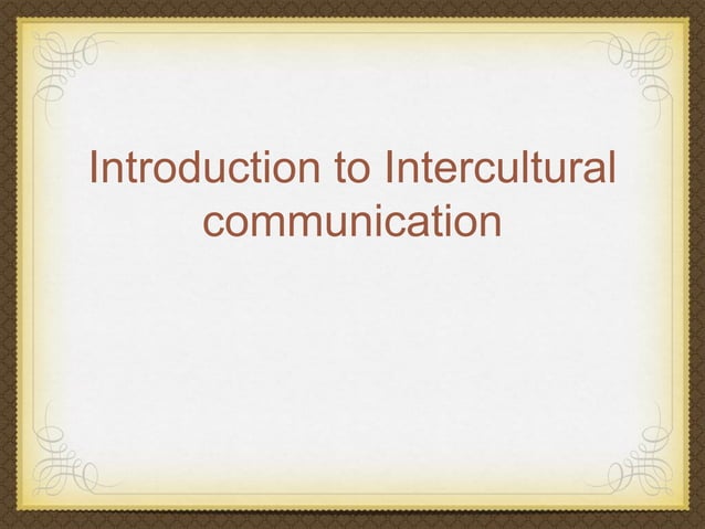 Introduction to intercultural communication | PDF