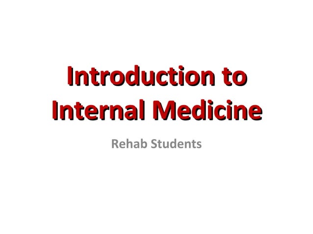 Introduction to internal medicine | PPT | Medical Tests | Medical Health