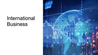 Introduction to International Business.pptx
