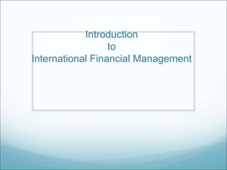 Introduction_to_International_Financial.ppt