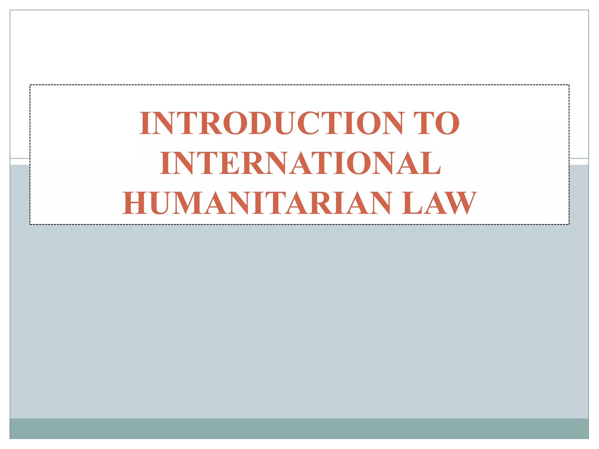 Introduction to International Humanitarian Law | PDF