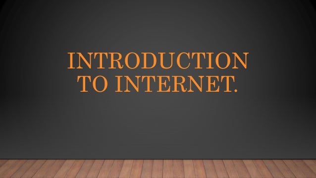 Introduction to internet