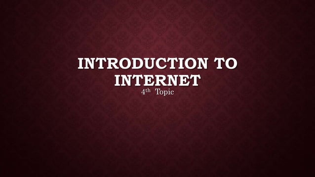 Introduction to internet. | PPT
