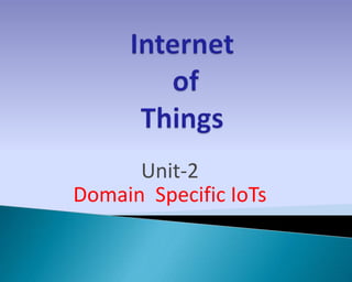 Introduction to IoT unit II | PPT