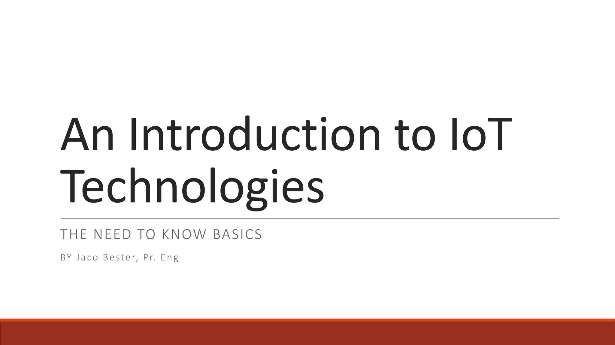 Introduction to IoT Technologies - The need to know basics | PDF