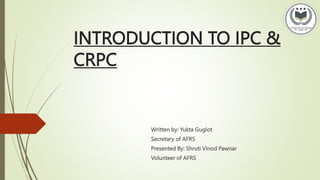 Introduction to IPC and CrPC Part 1 | PPTX