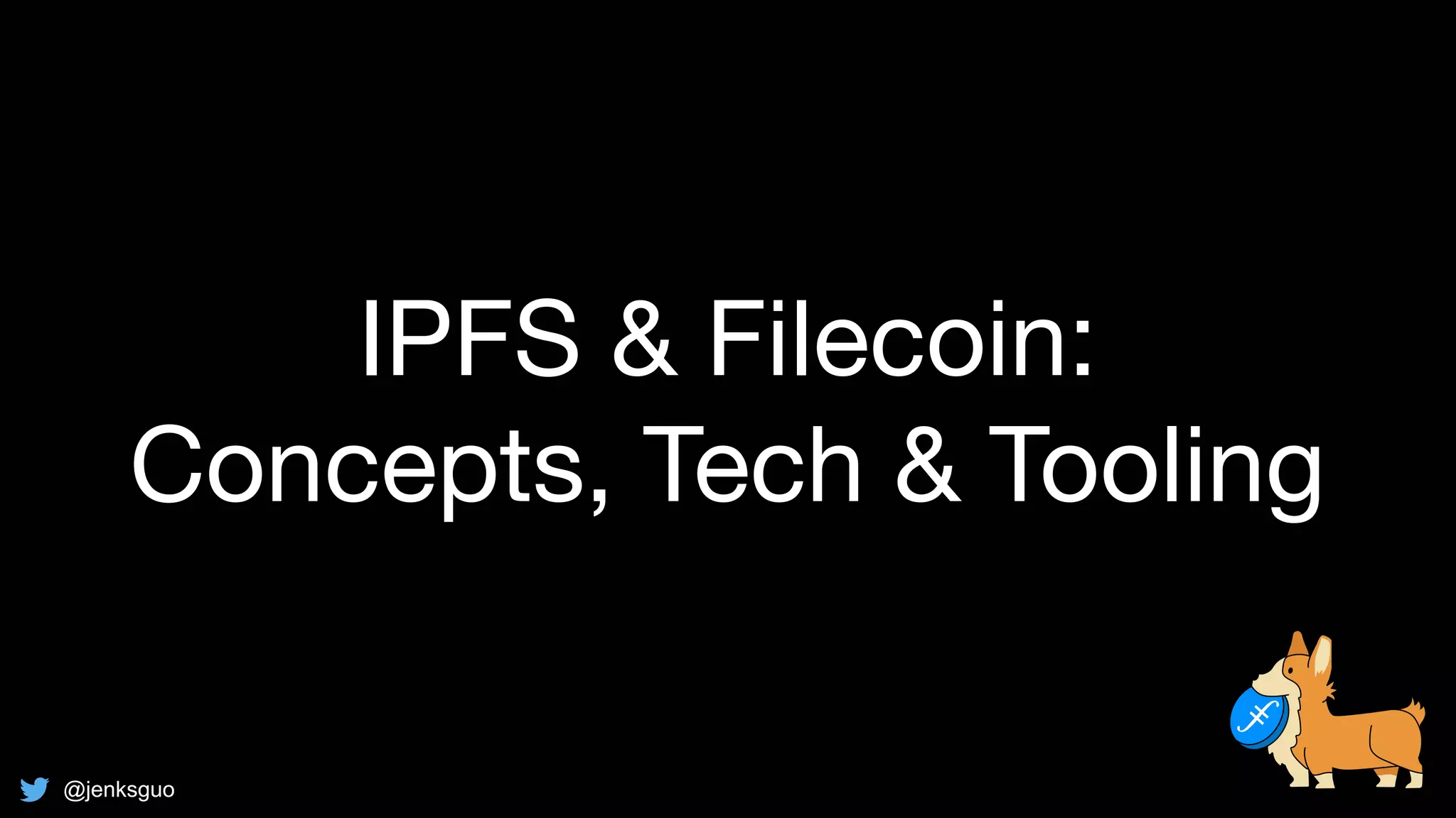 Introduction to IPFS & Filecoin - longer version | PPT