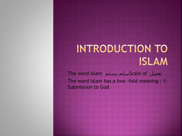 INTRODUCTION TO ISLAM.pptx IOBM UNIVERSITY [ ISLAMIAT ] REL 101 | PPT