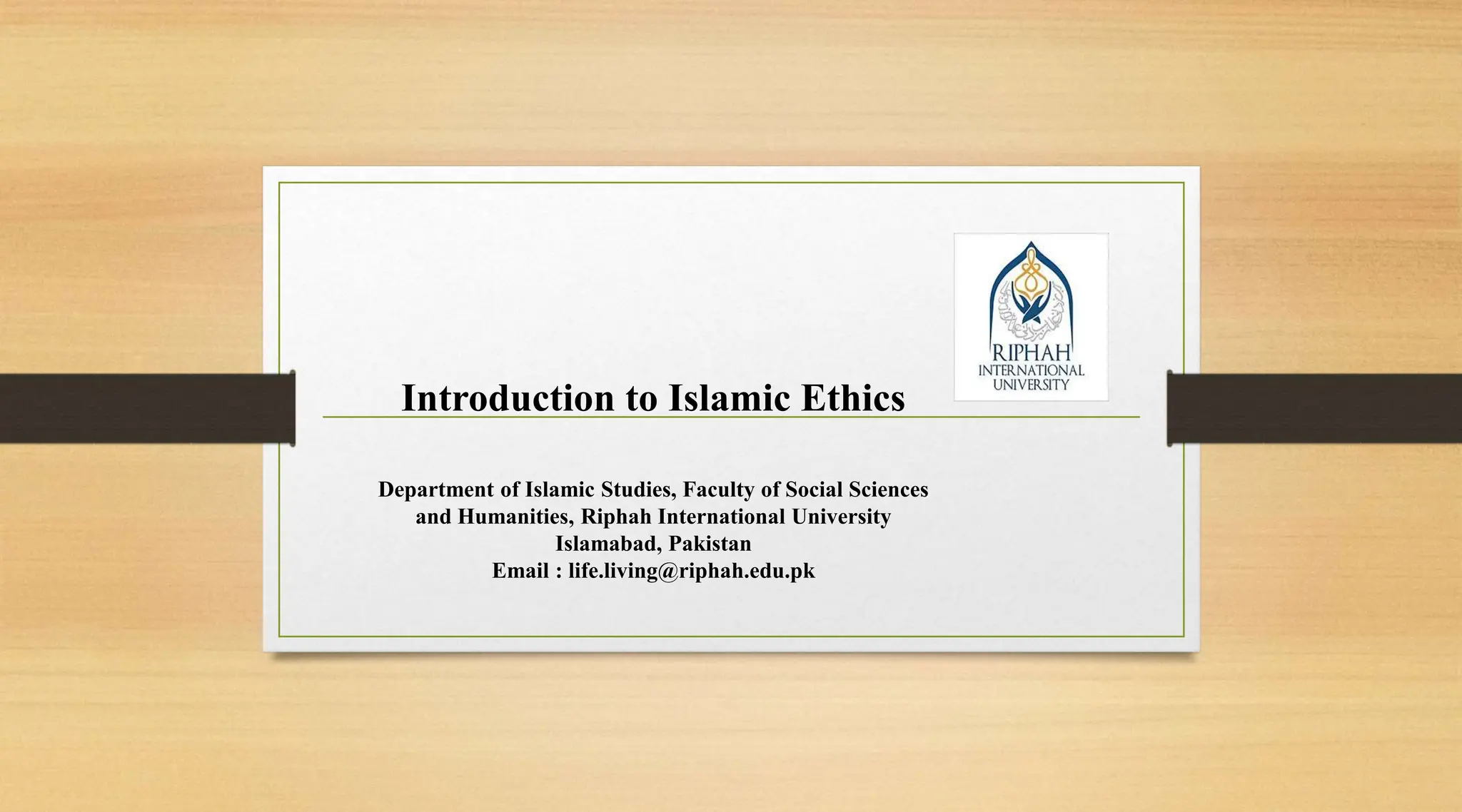 Introduction to Islamic Ethics. How Islam guide about Ethics | PPTX