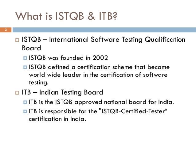 Introduction to ISTQB Foundation Level Certification Exam