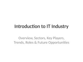 Introduction_to_IT_best super Industry.pptx