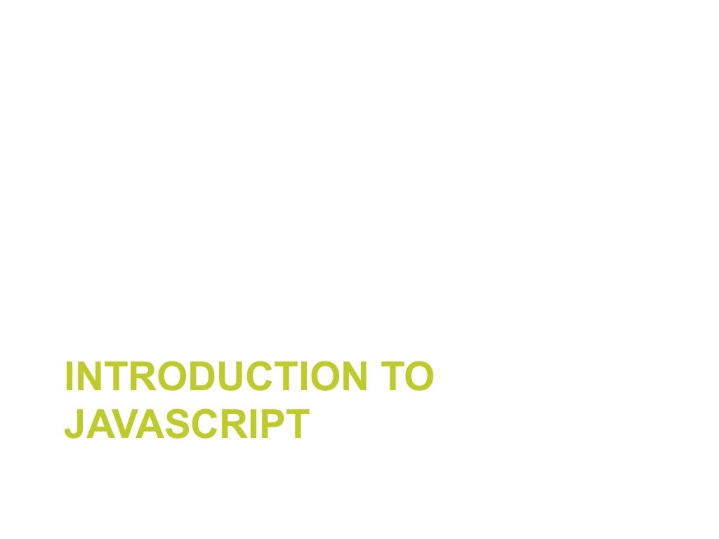 Introduction to JavaScript