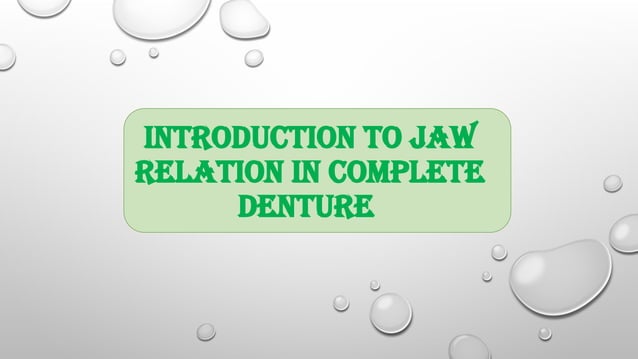 Introduction to jaw relation in complete denture.pptx