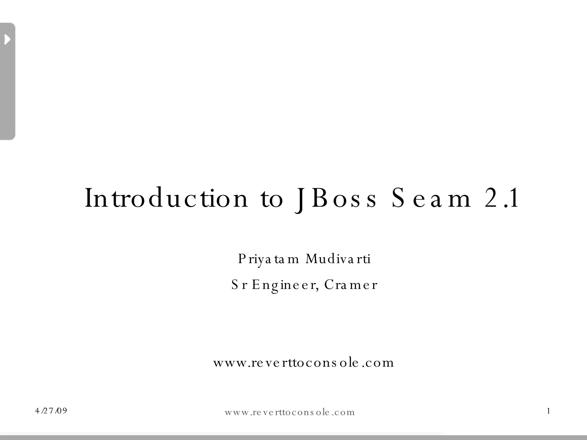 Introduction To JBoss Seam 2.1 | PPT