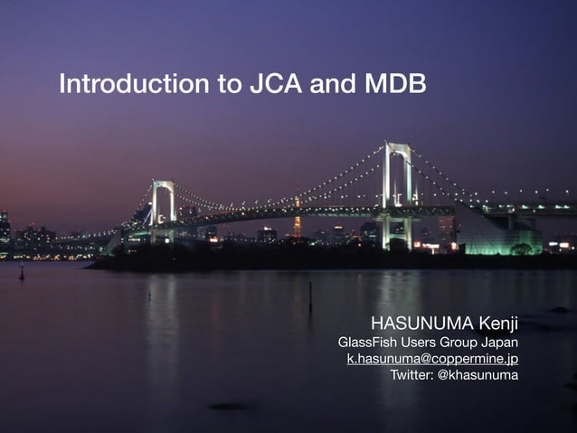 Introduction to JCA and MDB | PPT