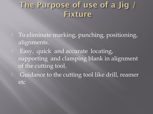 Introduction to jigs and fixtures | PPT