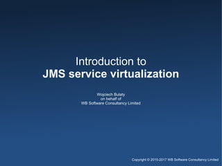 Introduction to JMS service virtualization | PPT