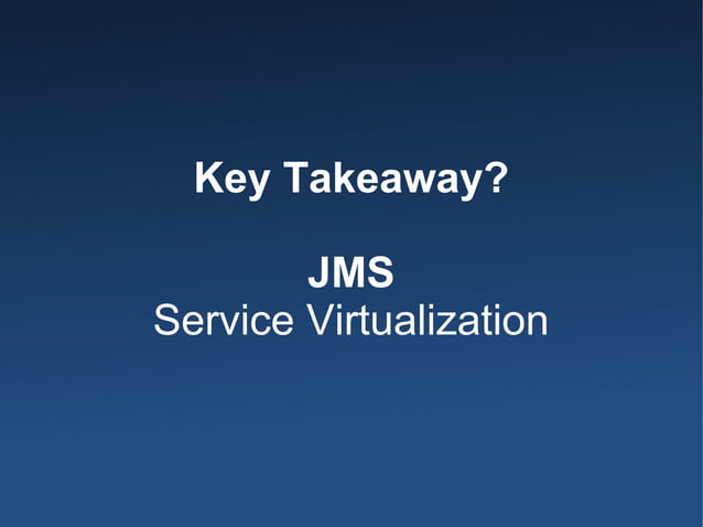 Introduction to JMS service virtualization | PPT Introduction to JMS service virtualization | PPT