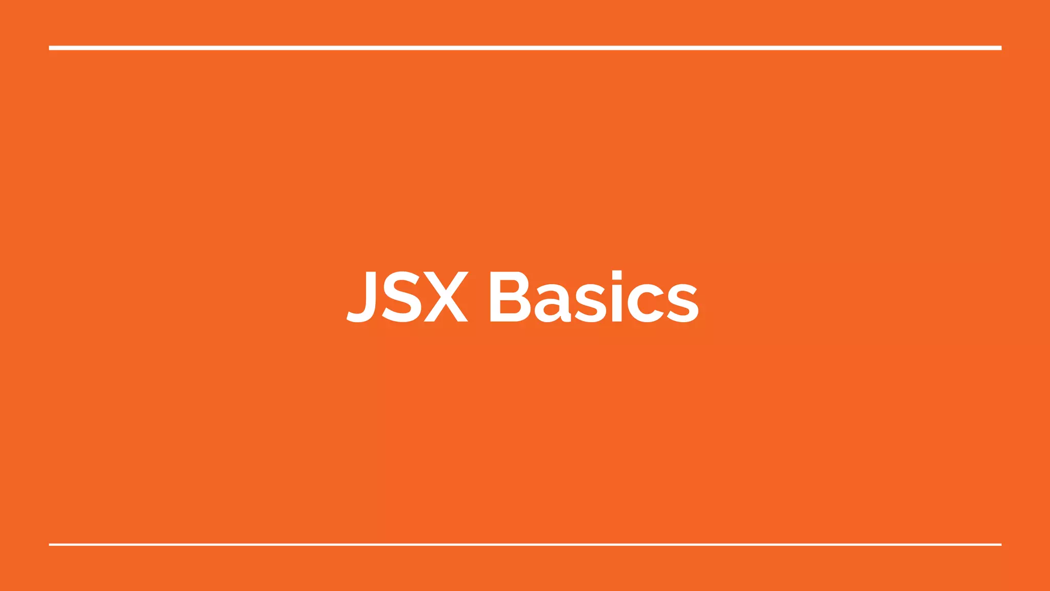 Introduction to JSX | PPTX | Web Development | Internet