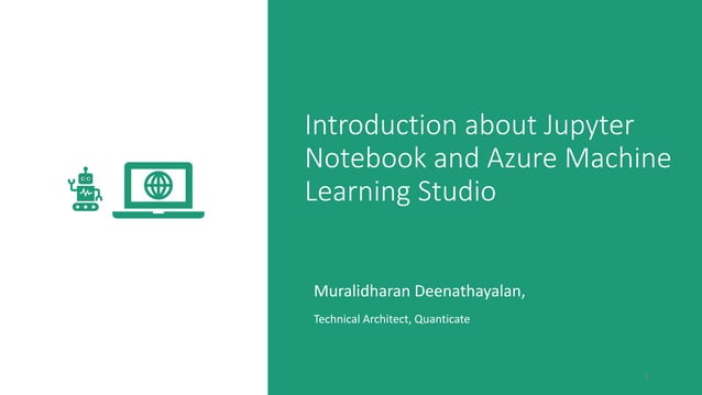 Introduction to Jupyter notebook and MS Azure Machine Learning Studio | PPT