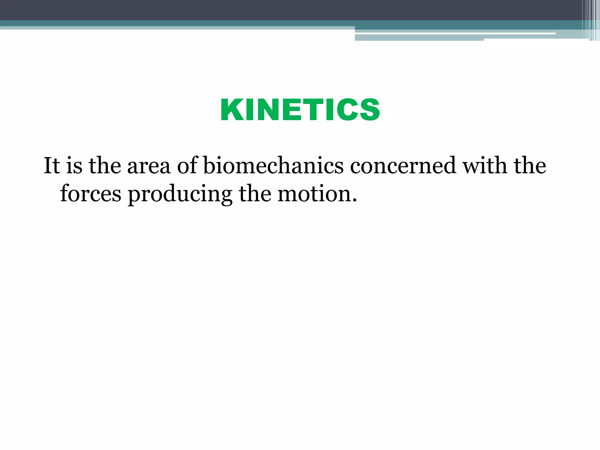 Introduction to kinesiology (Biomechanics- Physiotherapy) | PPTX