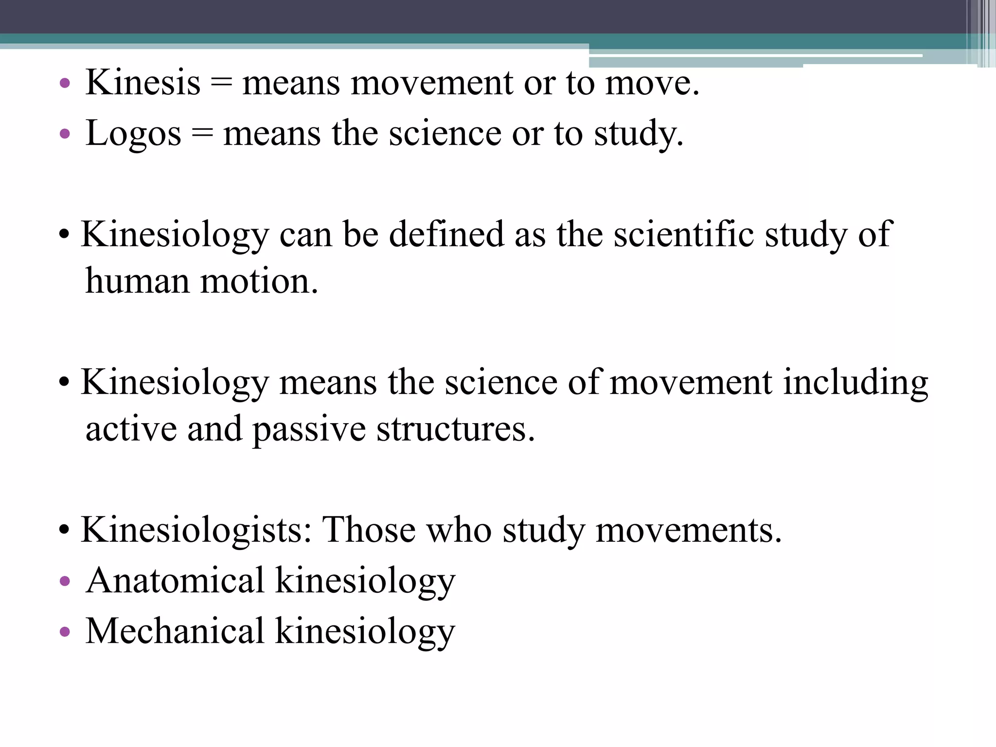 Introduction to kinesiology (Biomechanics- Physiotherapy) | PPTX