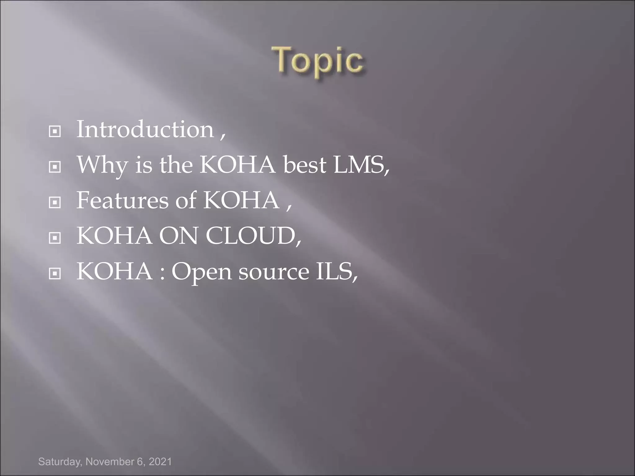 INTRODUCTION OF KOHA BY ANISH MOHAMMAD RP - LIBRARY | PPT