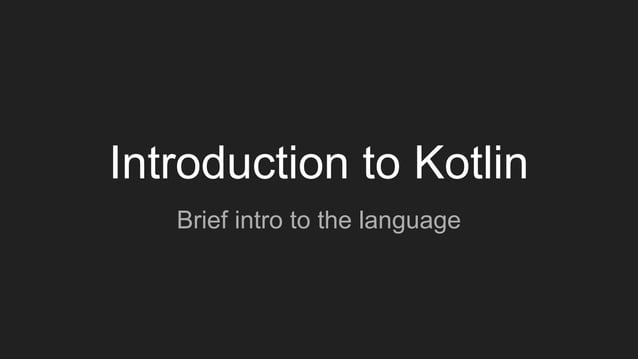 Introduction to kotlin | PPT