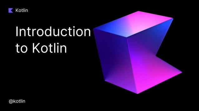 Introduction to Kotlin.pptx