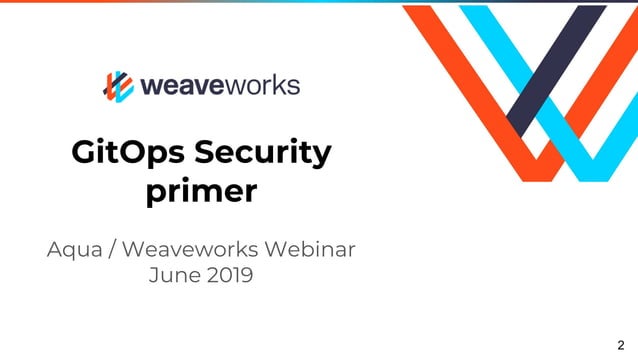 Introduction to Kubernetes Security (Aqua & Weaveworks) | PDF | Cloud ...