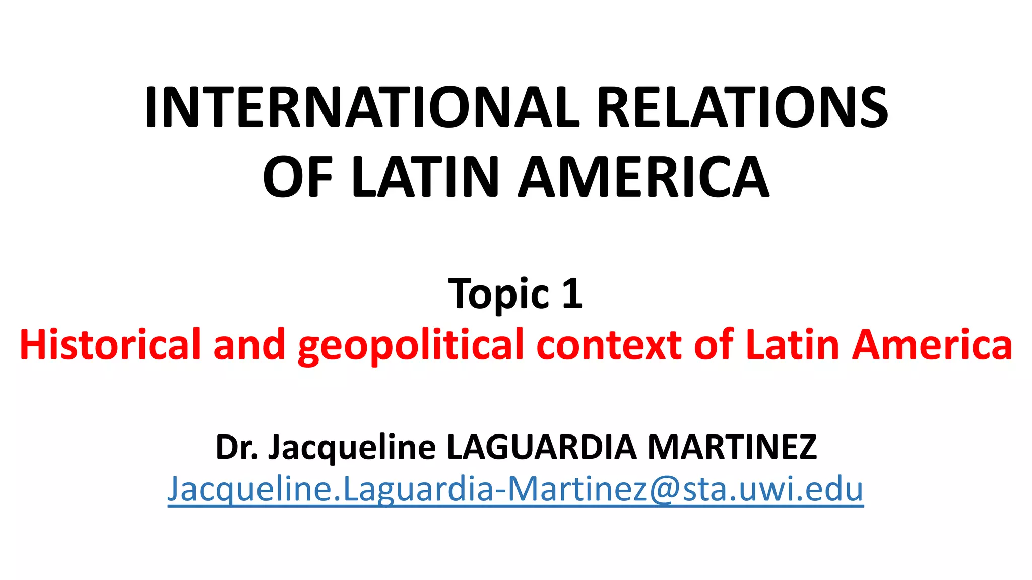 Introduction to Latin America: Historical and geopolitical context ...