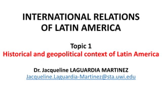 Introduction to Latin America: Historical and geopolitical context ...