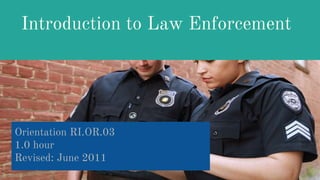 Introduction To Law Enforcement Pptx
