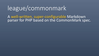 Introduction to league/commonmark | PPTX
