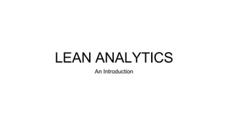 Introduction to lean analytics | PPT