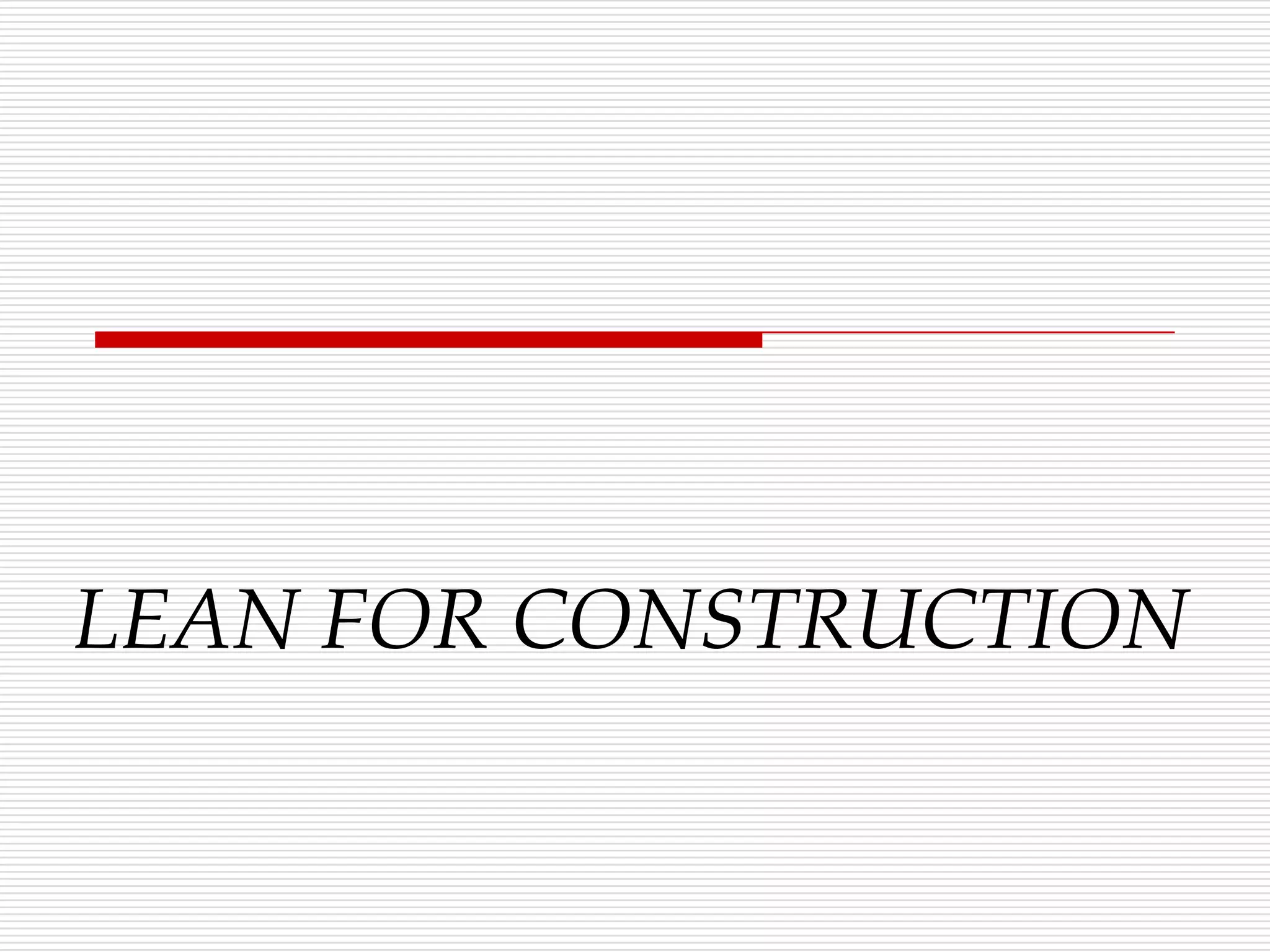 Introduction to Lean Construction | PPTX