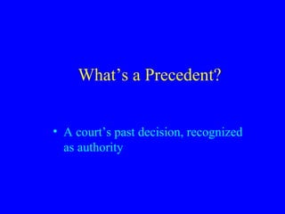 Introduction to legal analysis sources law dicta | PPT