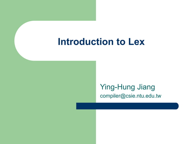 Introduction to Lex.ppt | Programming Languages | Computing