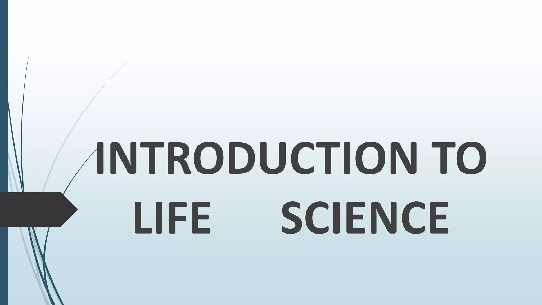 Introduction to life science | PPTX