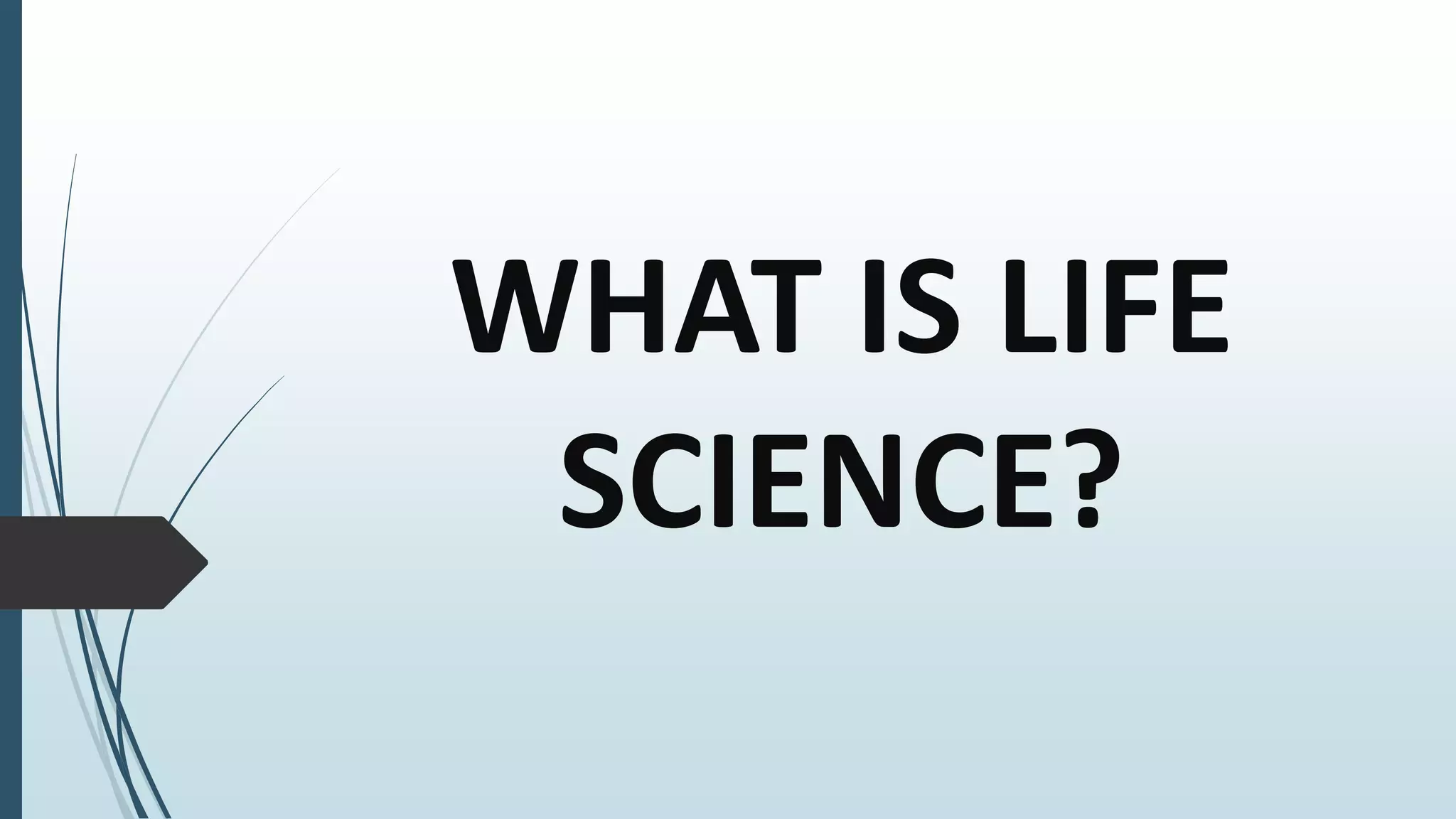 Introduction to life science | PPTX