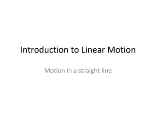 Introduction to linear motion | PPT
