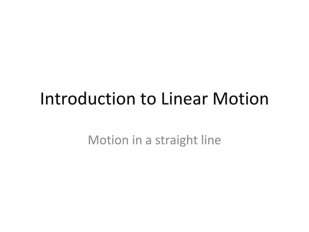 Introduction to linear motion | PPT