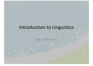 Introduction To Linguistics | PPT