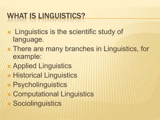Introduction to linguistics ppt | PPTX